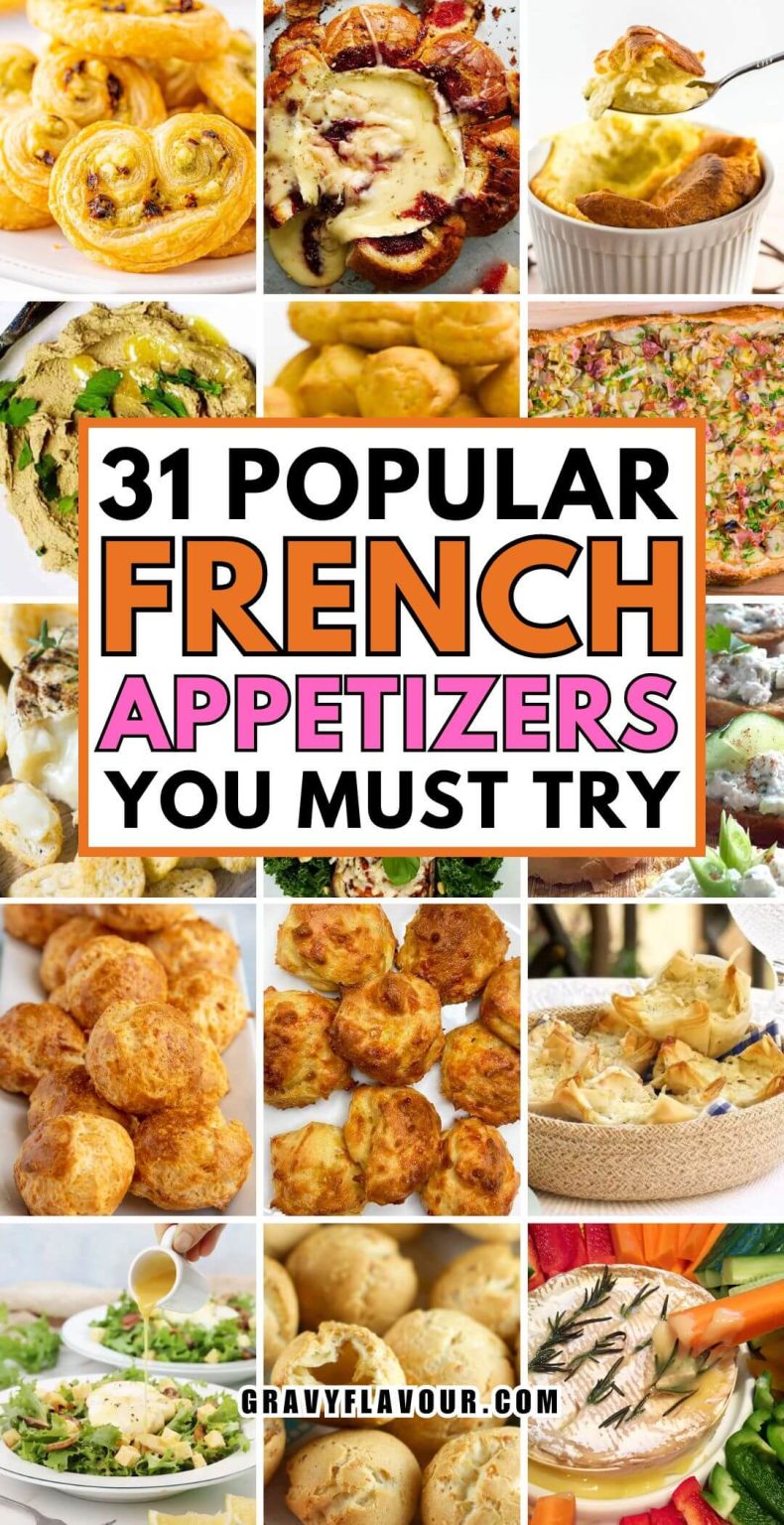 31 Popular French Appetizers That Will Elevate Any Gathering
