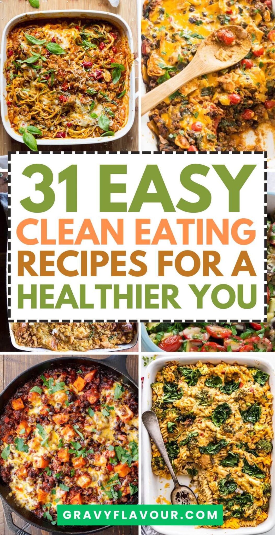 31 Easy Clean Eating Recipes for a Healthier You