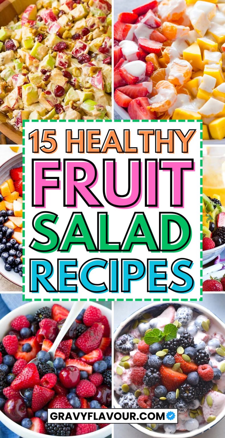 15 Healthy Fruit Salad Recipes You’ll Love