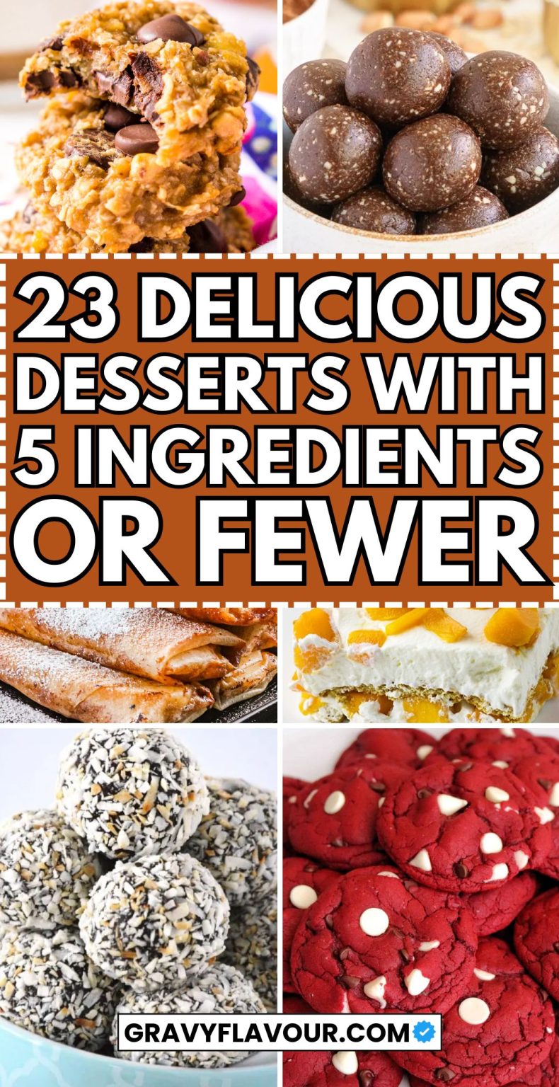 23 Delicious Desserts with 5 Ingredients or Fewer