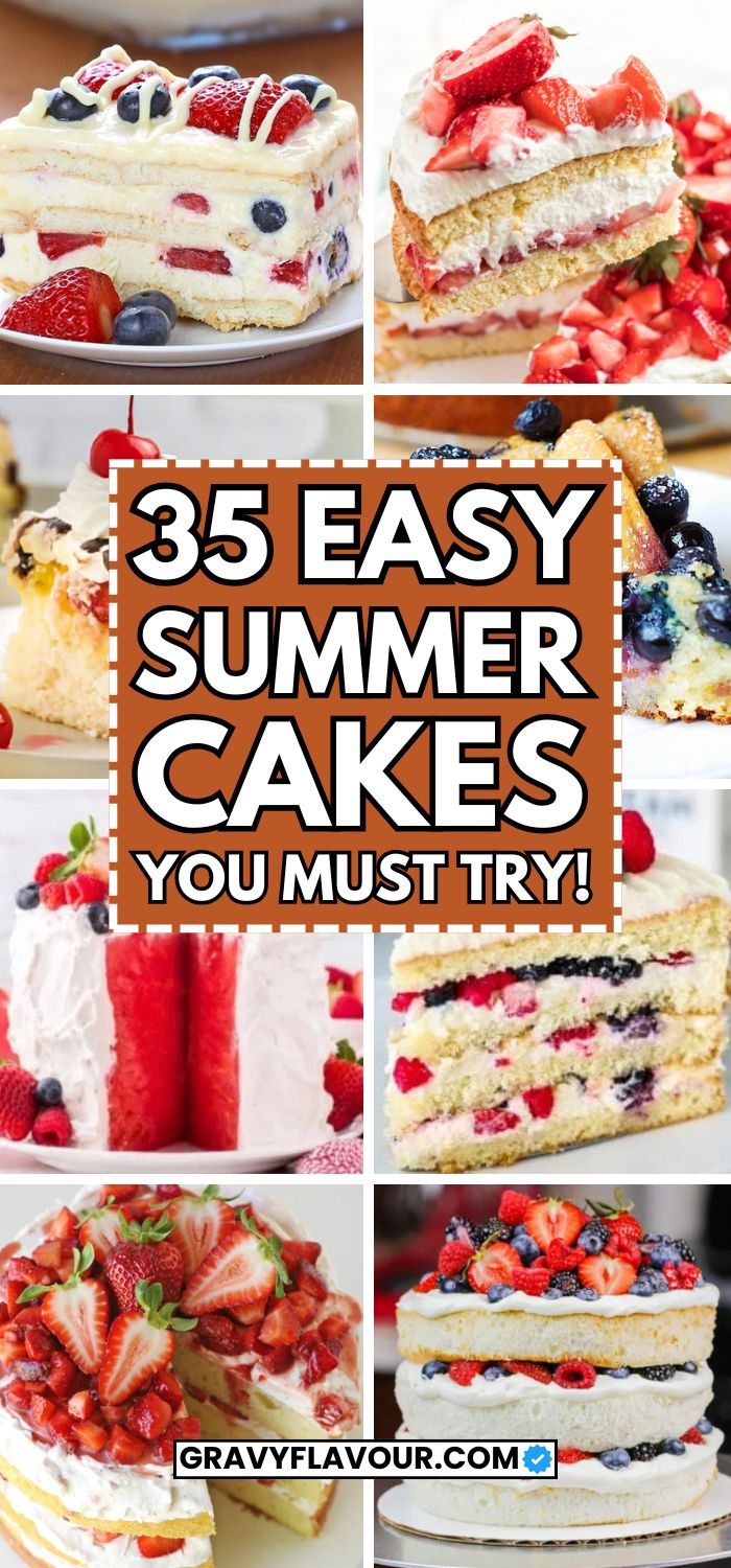 35 Easy Summer Cakes You Must Try!